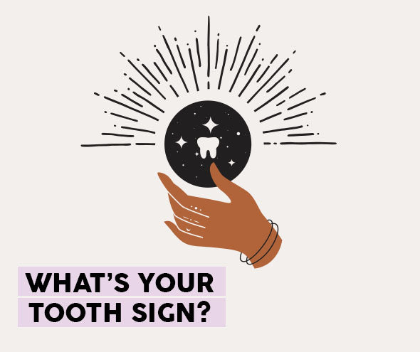 What's your tooth sign? | Dental Hygiene Nation