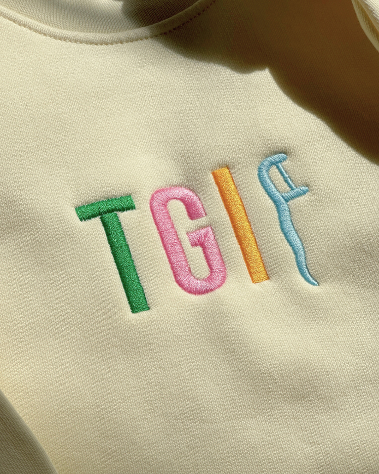 TGIF Sweatshirt | Dental Hygiene Nation