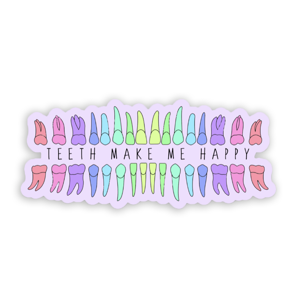 Teeth Make Me Happy Sticker | Dental Hygiene Nation